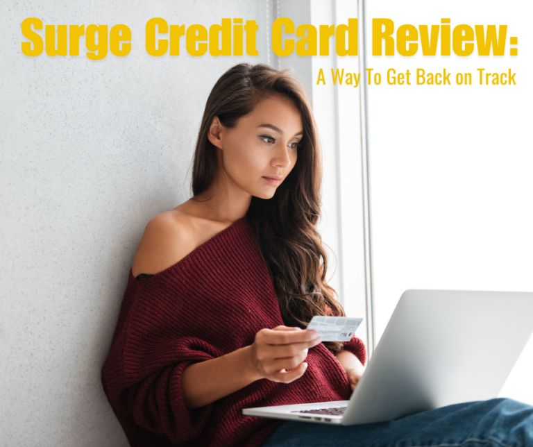 Surge Credit Card Review: A Way To Get Back on Track